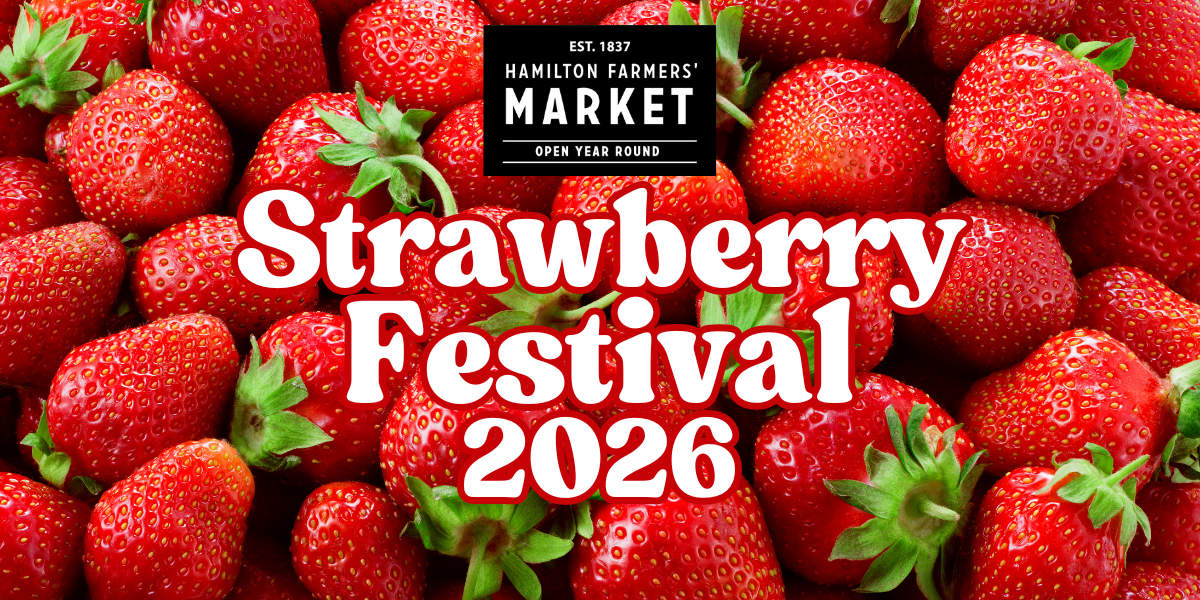 Strawberry Festival - Hamilton Farmers' Market